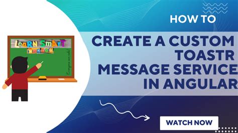 How To Create A Custom Toastr Message Service In Angular