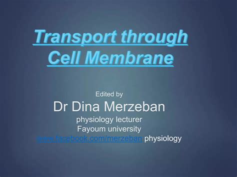 Transport Through Cell Membrane Ppt