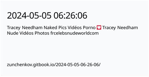 Tracey Needham Naked Pics Vidéos Porno Tracey Needham Nude Vidéos