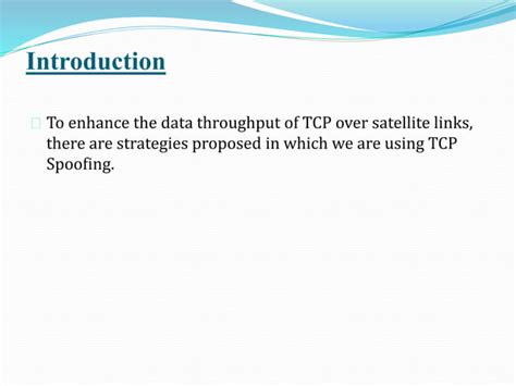 Tcp Enhancements For Satellite Networks Using Tcp Spoofing Ppt