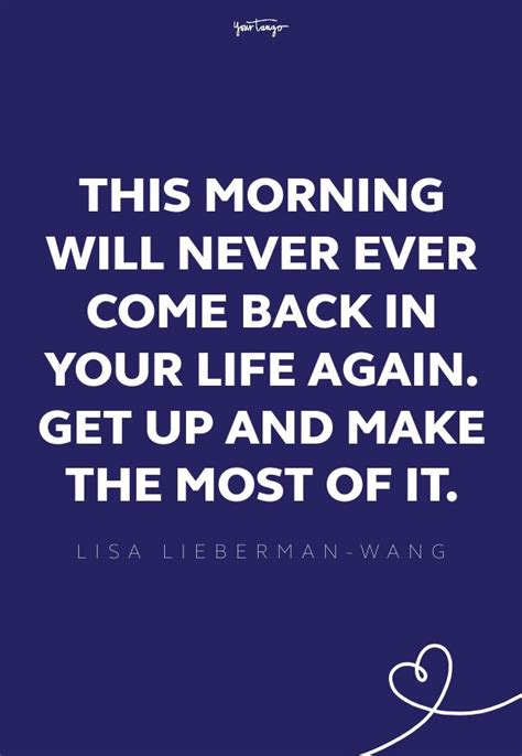 106 Good Morning Quotes For Inspirational Morning Motivation Lisa Lieberman Wang Yourtango