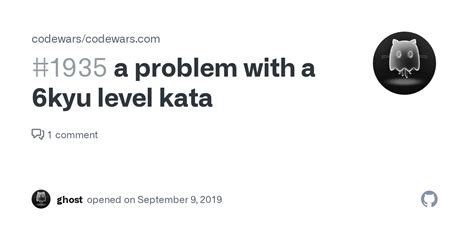 a problem with a 6kyu level kata · issue 1935 · codewars