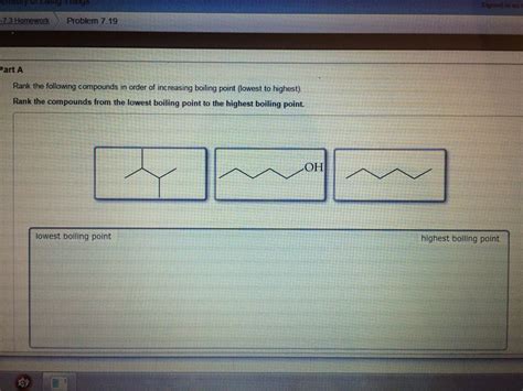 Solved Rank The Compounds From The Lowest Boiling Point To