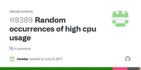 Random Occurrences Of High Cpu Usage · Issue 8389 · Dotnetruntime