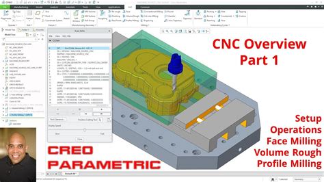 Creo Parametric Manufacturing Cnc Machining Overview Part 1 Youtube