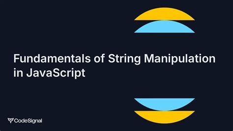 String Manipulation Basics Codesignal Learn