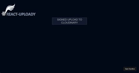 React Uploady Cloudinary Signed Sample Codesandbox