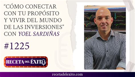 1225 Cómo Conectar Con Tu Propósito Y Vivir Del Mundo De Las