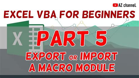 Excel Visual Basic Vba For Beginners Part 5 Export Or Import A Macro Module Youtube