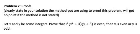 Solved Problem Proofs Clearly State In Your Solution The Chegg Com