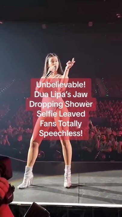 Dua Lipas Showers Selfie Leaves Fans Speechless Youtube