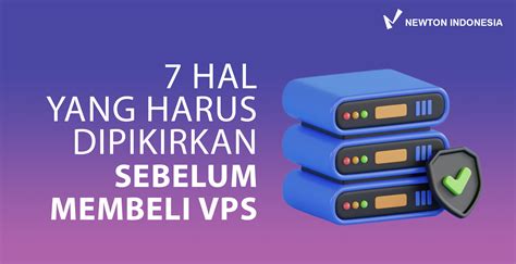 Panduan Penting Sebelum Memesan VPS Hosting Newton Indonesia Professional Data Center