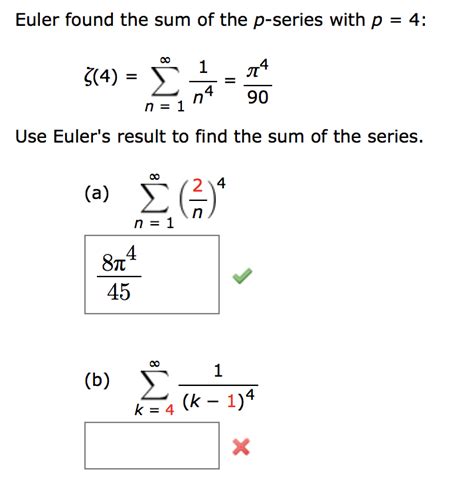 Solved Euler Found The Sum Of The P Series With P N Chegg Com