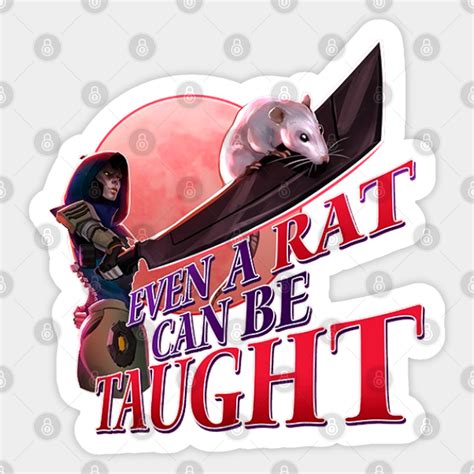 Ash Even A Rat Can Be Taught Apex Legends Sticker Teepublic