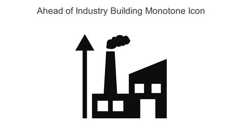 Ahead Of Industry Building Monotone Icon In Powerpoint Pptx Png And Editable Eps Format PPT