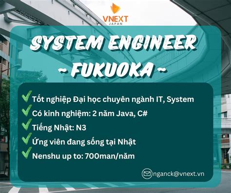 Vnext Japan Vẫn đang Tiếp Tục Tìm Kiếm Thêm 2 System Engineer đồng Hành Chu Kim Ngan