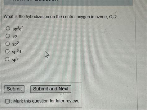 Solved What Is The Hybridization On The Central Oxygen In