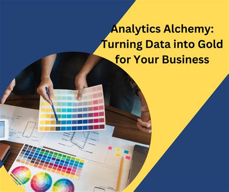 Analytics Alchemy Turning Data Into Gold For Your Business Bcrelx