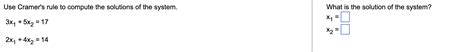 Solved Use Cramer S Rule To Compute The Solutions Of The Chegg