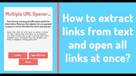 How To Extract Links From Text And Open All Links At Once Youtube
