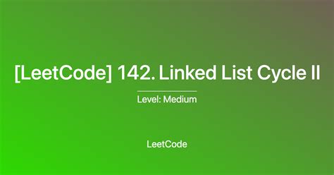 [leetcode] 142 Linked List Cycle Ii