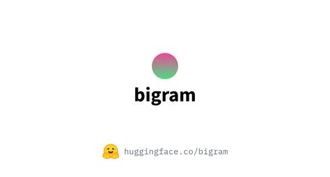 Bigram Bigram Bigram Bigram