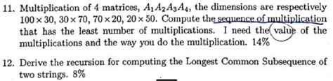 Solved 11 Multiplication Of 4 Matrices A1a2a3a4 The
