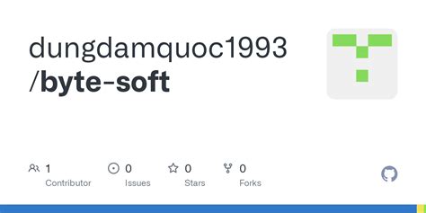 Github Dungdamquoc1993byte Soft