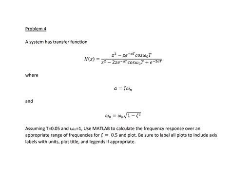 Solved Problem 4a System Has Transfer