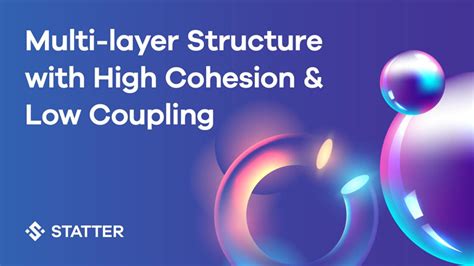Statter Network Multi Layer Structure With High Cohesion And Low