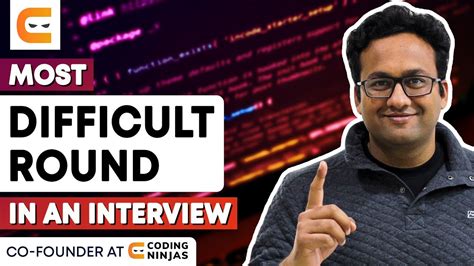 Most Difficult Round In An Interview Tips To Clear Difficult Round In An Interview Coding