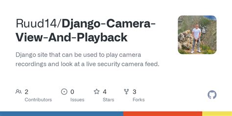 Github Ruud14django Camera View And Playback Django Site That Can