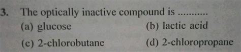 The Optically Inactive Compound From The Following Is