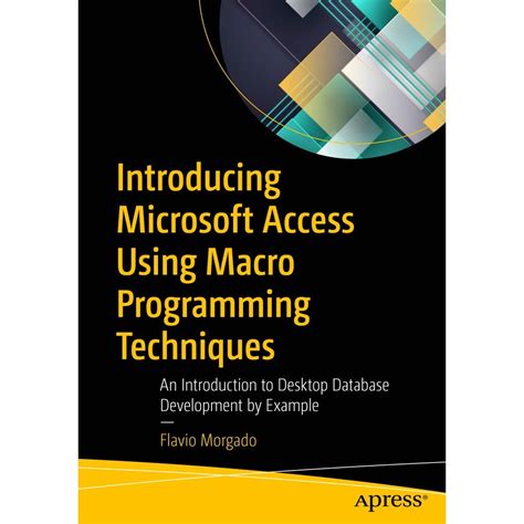 Buku Flavio Morgado Introduction To Microsoft Access Using Macro Programming Techniques