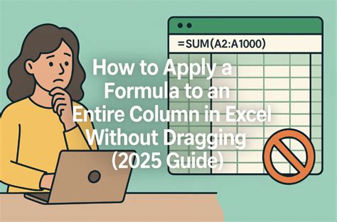 How To Apply A Formula To An Entire Column In Excel The Smart Way Excelmatic