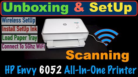 HP Envy 6052 SetUp Unboxing WiFi SetUp Load Page Install SetUp Ink