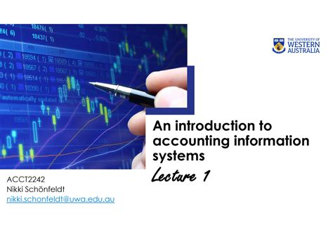 Acct2242 Lecture 1 An Introduction To Accounting Information Systems