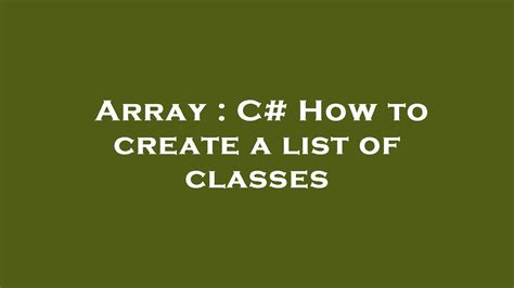 Array C How To Create A List Of Classes Youtube