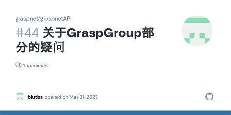 关于graspgroup部分的疑问 · issue 44 · graspnet graspnetapi · github