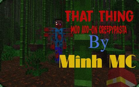That Thing Creepypasta Add On For Minecraft