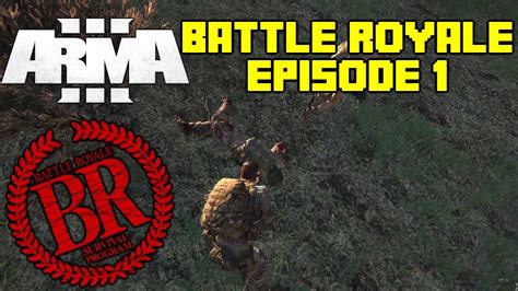 Arma 3 Battle Royale Episode 1 Youtube