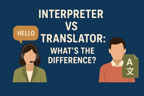 Interpreter Vs Translator Whats The Difference
