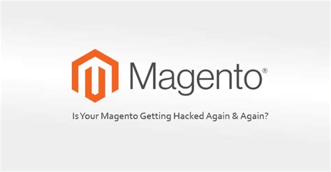 How To Recover Your Hacked Magento E Commerce Store Global Vision
