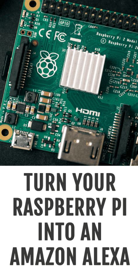 Best 13 How To Make Your Own Alexa With Raspberry Pi Artofit