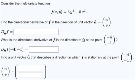 Solved Consider The Multivariate Functionf X Y 6y2 5x2 Find