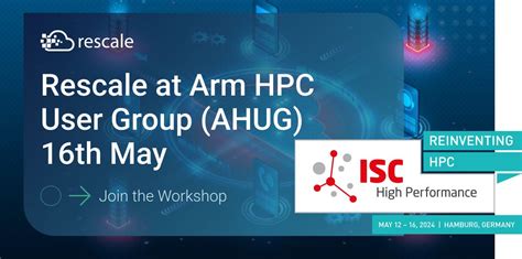 Isc24 Arm Ahug Hpc Cloudhpc Rescale
