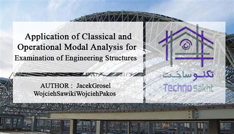 Application Of Classical And Operational Modal Analysis For Examination Of Engineering