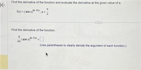 Solved Find The Derivative Of The Function And Evaluate The Chegg