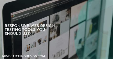 Responsive Web Design Testing Tools You Should Use