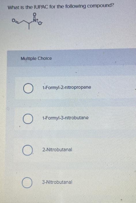 Answered What Is The Iupac For The Following… Bartleby